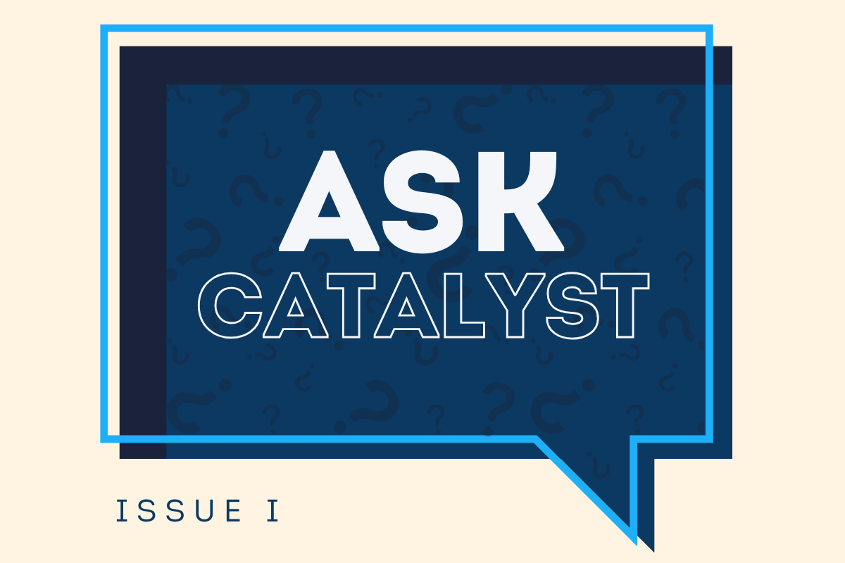 Ask Catalyst Issue I: Your Philanthropy Questions Answered - Catalyst of San Diego & Imperial ...